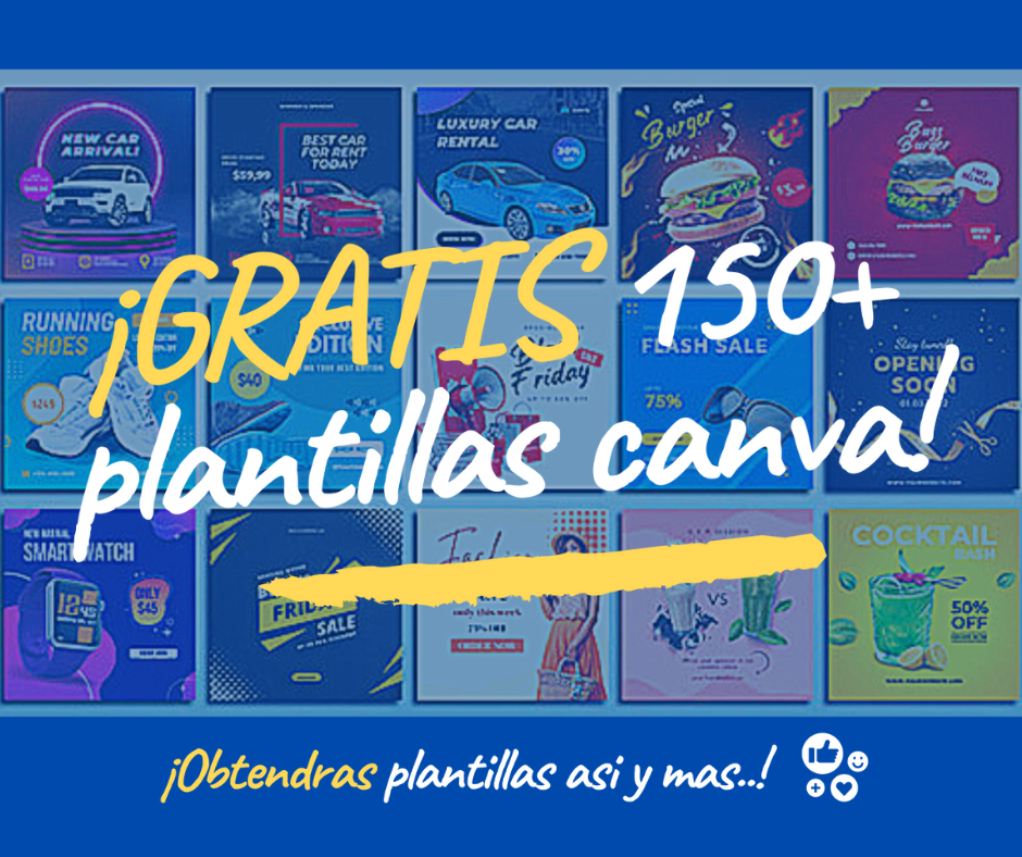 +150 plantillas pro Editables en Canva GRATIS.
