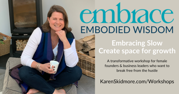 Embodied Wisdom Workshops with Karen Skidmore