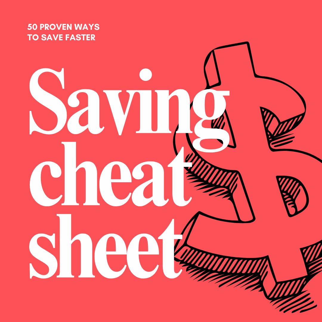 Savings Cheat Sheet