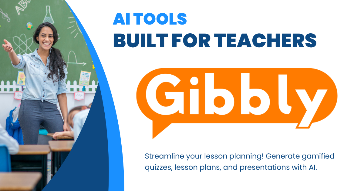 Discover Gibbly's AI Tools For Education