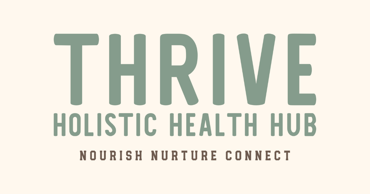 Thrive Holistic Health Hub | Gut Health |Hormonal Balance