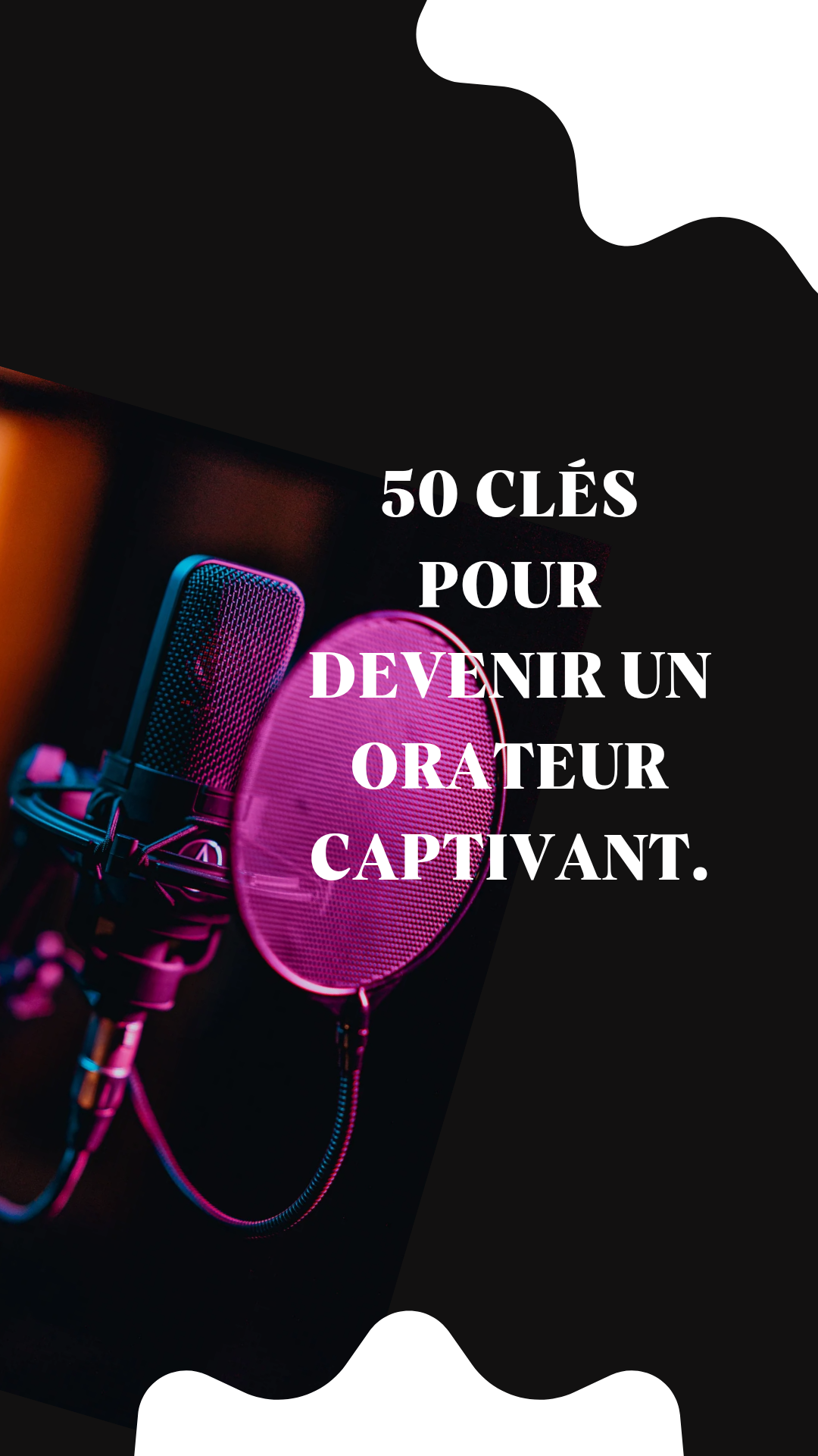 50 clés pour devenir un orateur captivant.