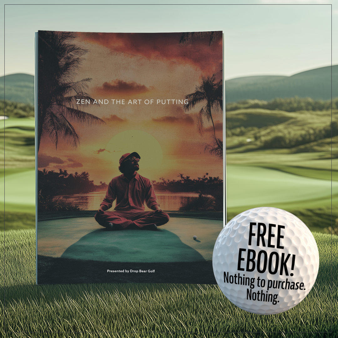Zen and the Art of Putting