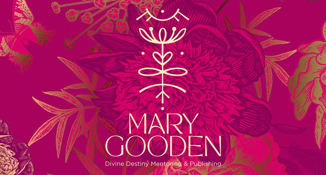 Mary Gooden - Divine Destiny Mentoring & Publishing