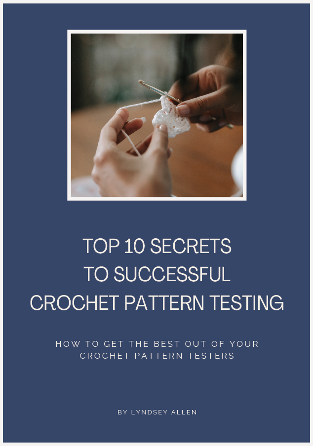 Top 10 Secrets to Crochet Pattern Testing