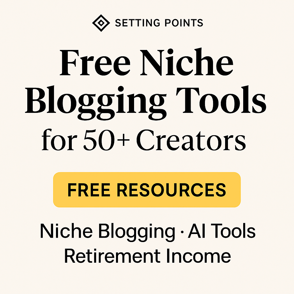 Free Niche Blogging Tools for 50+ Creators | Setting Points