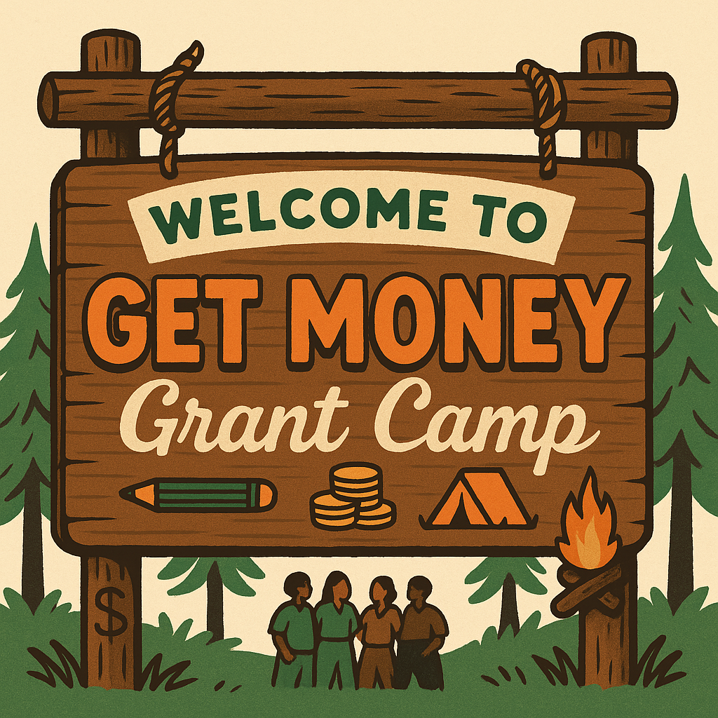 Get Money Grant Camp -- Sign Up Today
