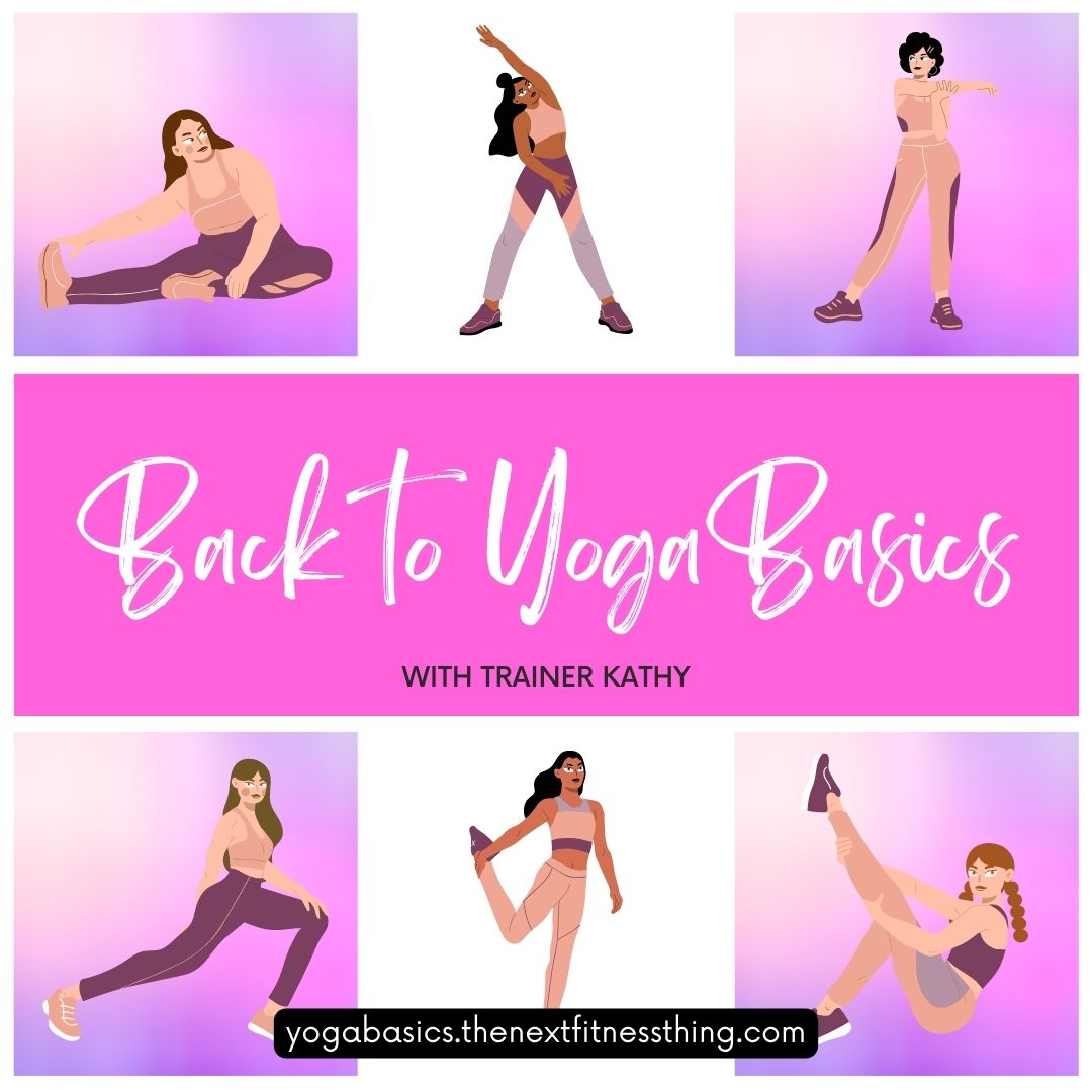 The Next Fitness Thing - Back to Yoga Basics Challenge