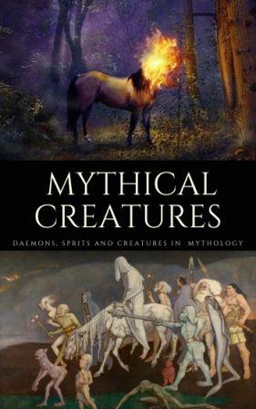 MYTHICAL CREATURES ALL AROUND THE WORLD