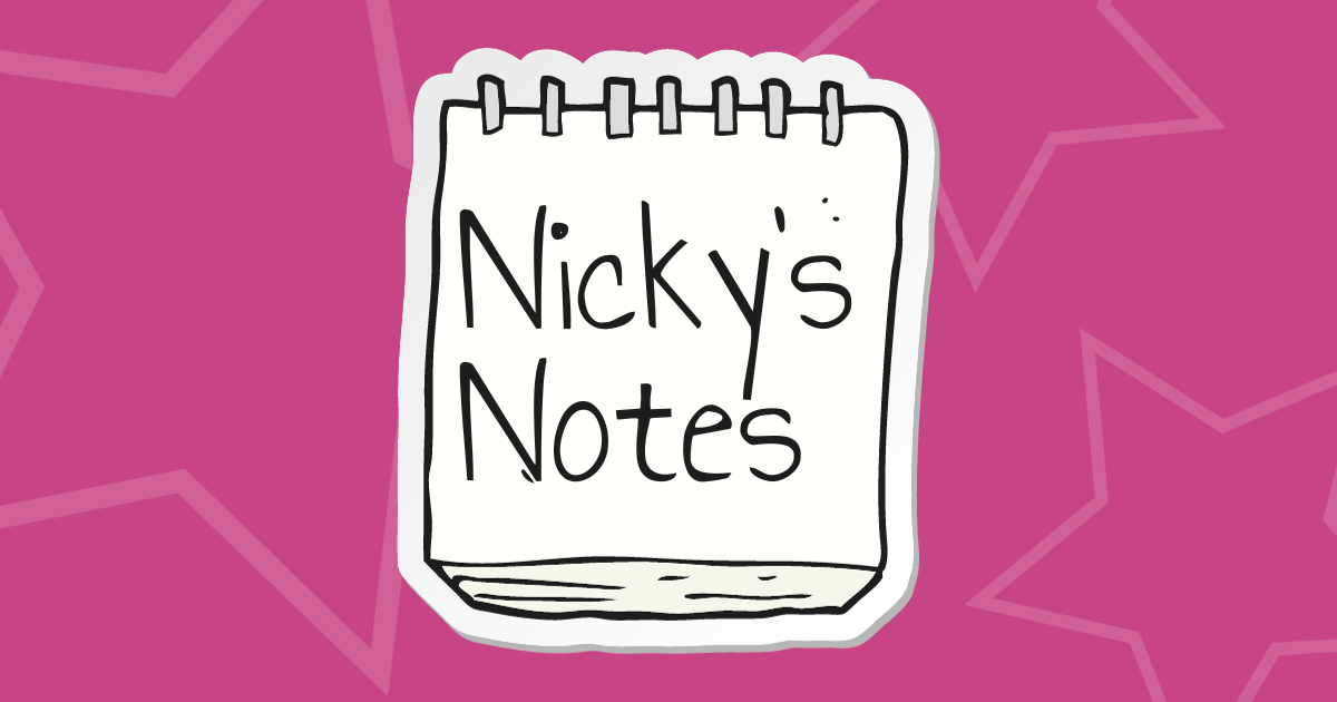 Nicky's Notes