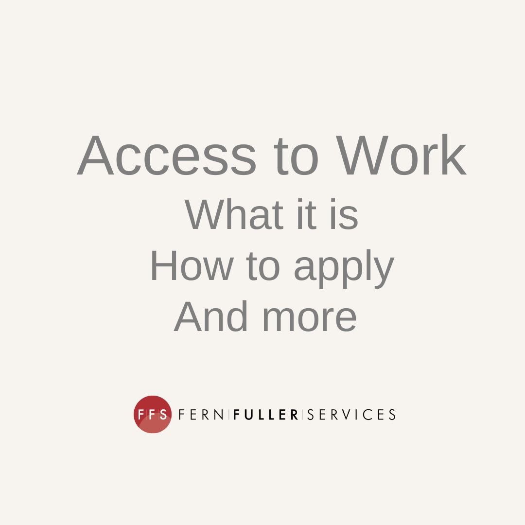 Access To Work - What it is, How to apply & More