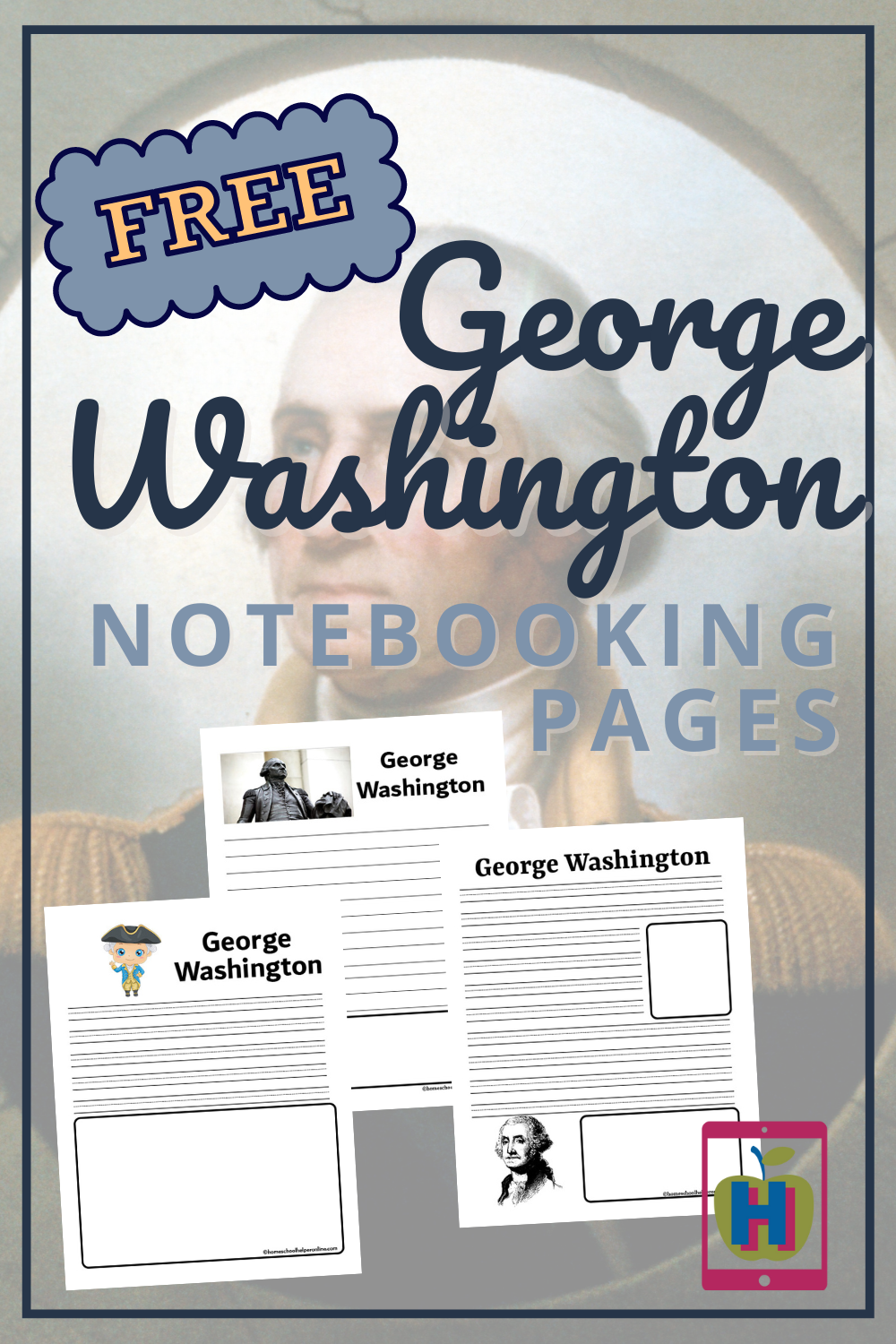 George Washington Notebooking Pages for Homeschoolers