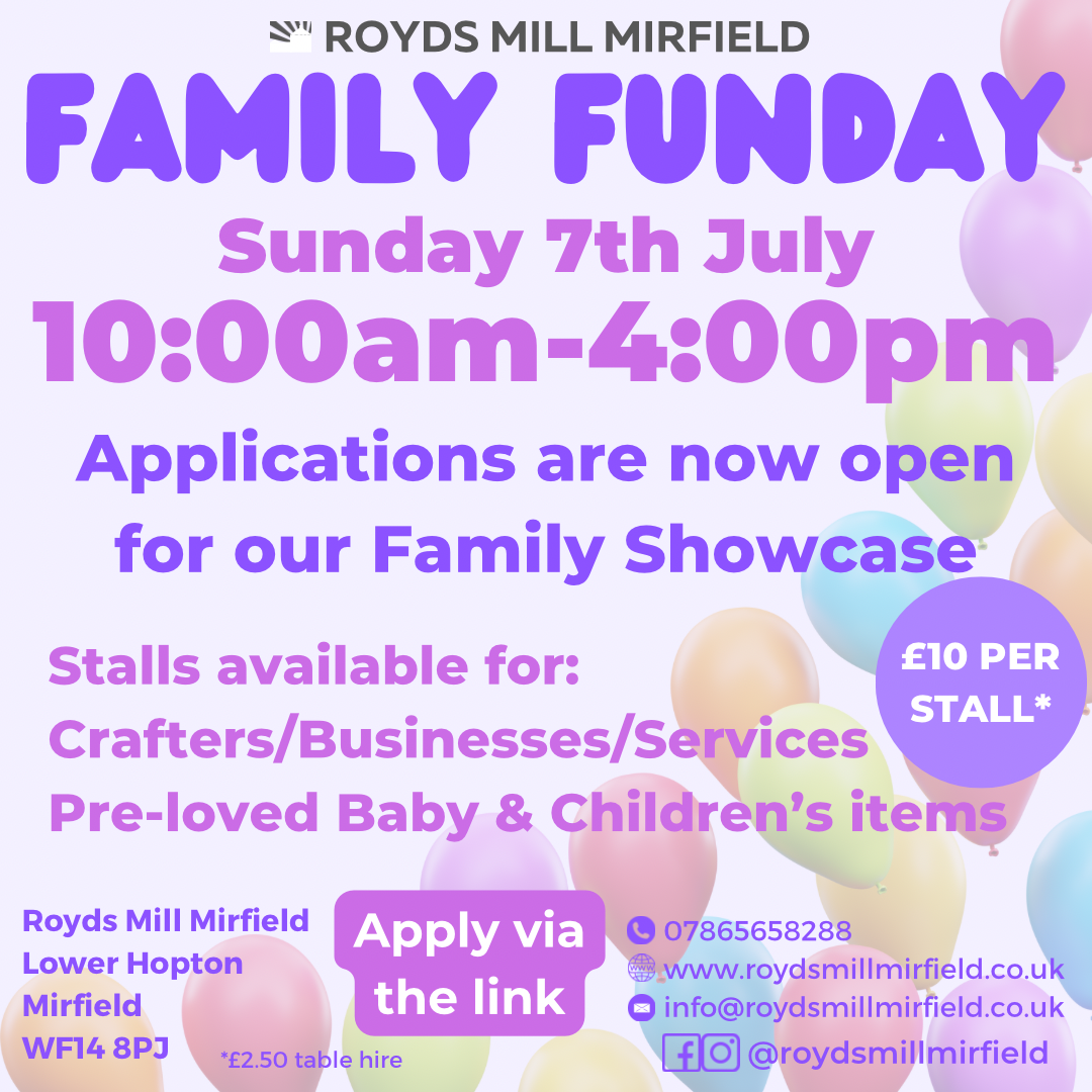 Family Funday Application - Royds Mill Mirfield