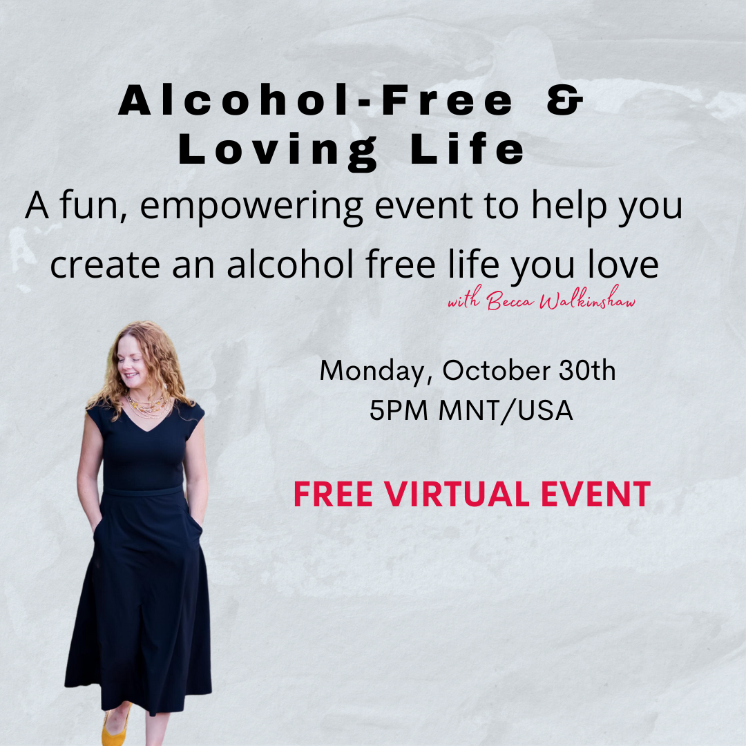 Alcohol Free & Loving Life - a fun, empowering event to help
