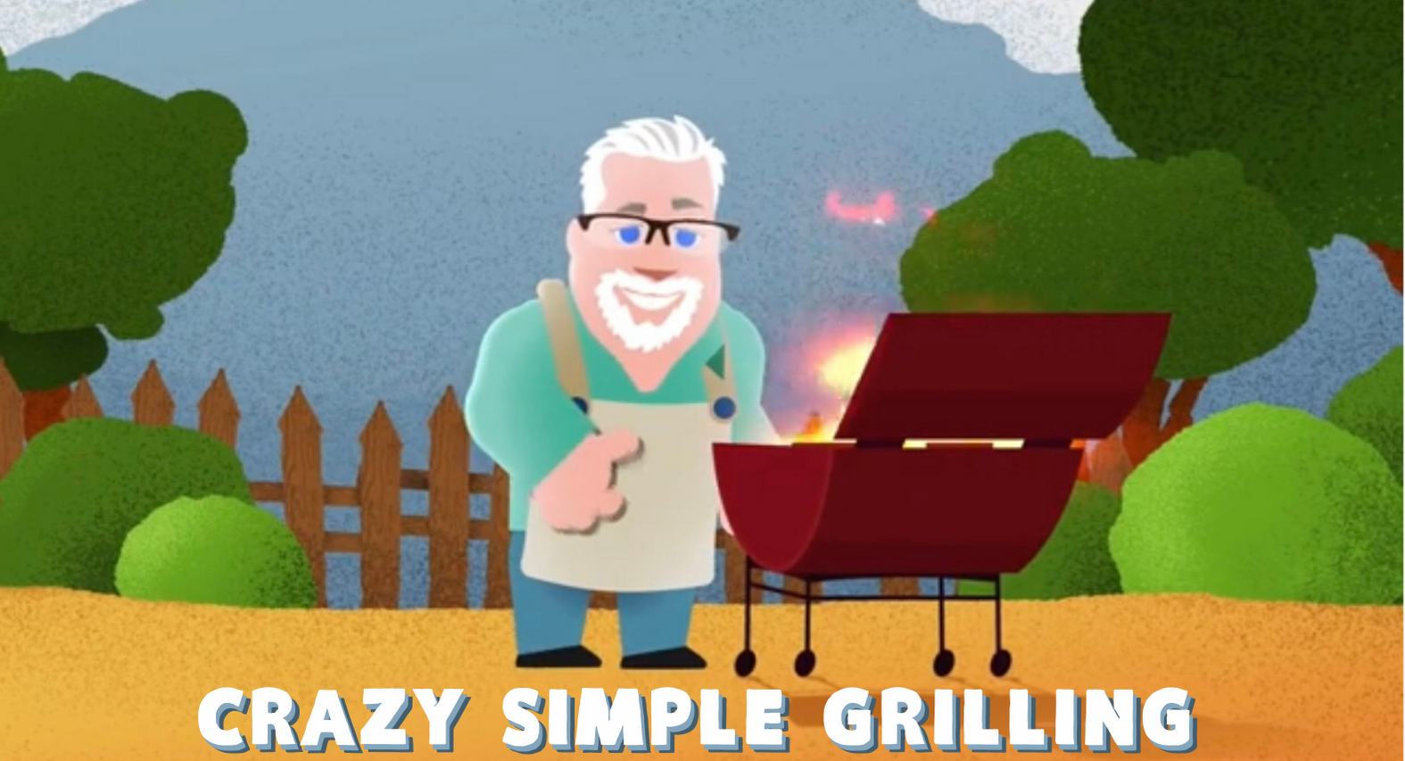 Crazy Simple Grilling