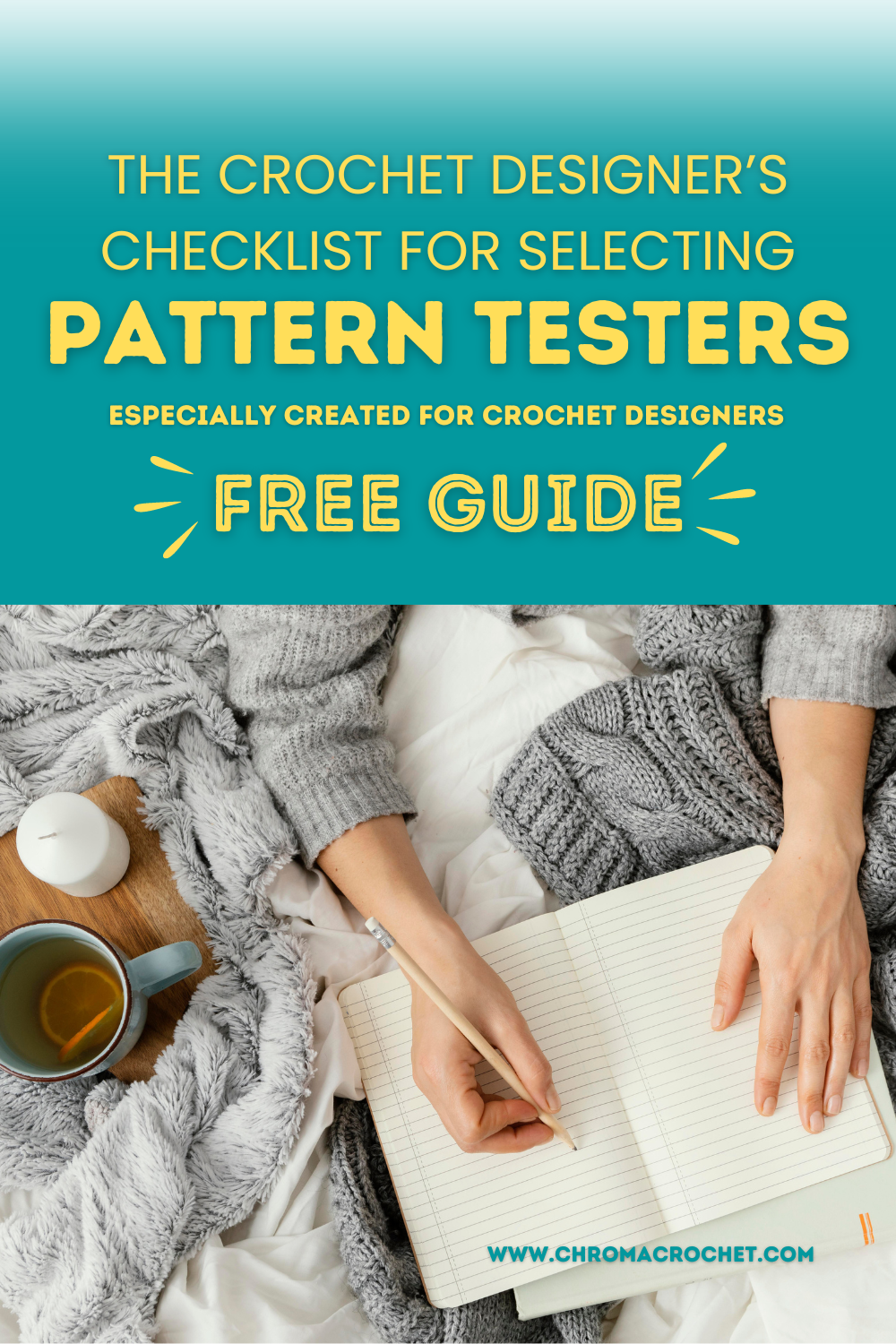 Crochet Designer's Checklist for Selecting Pattern Testers