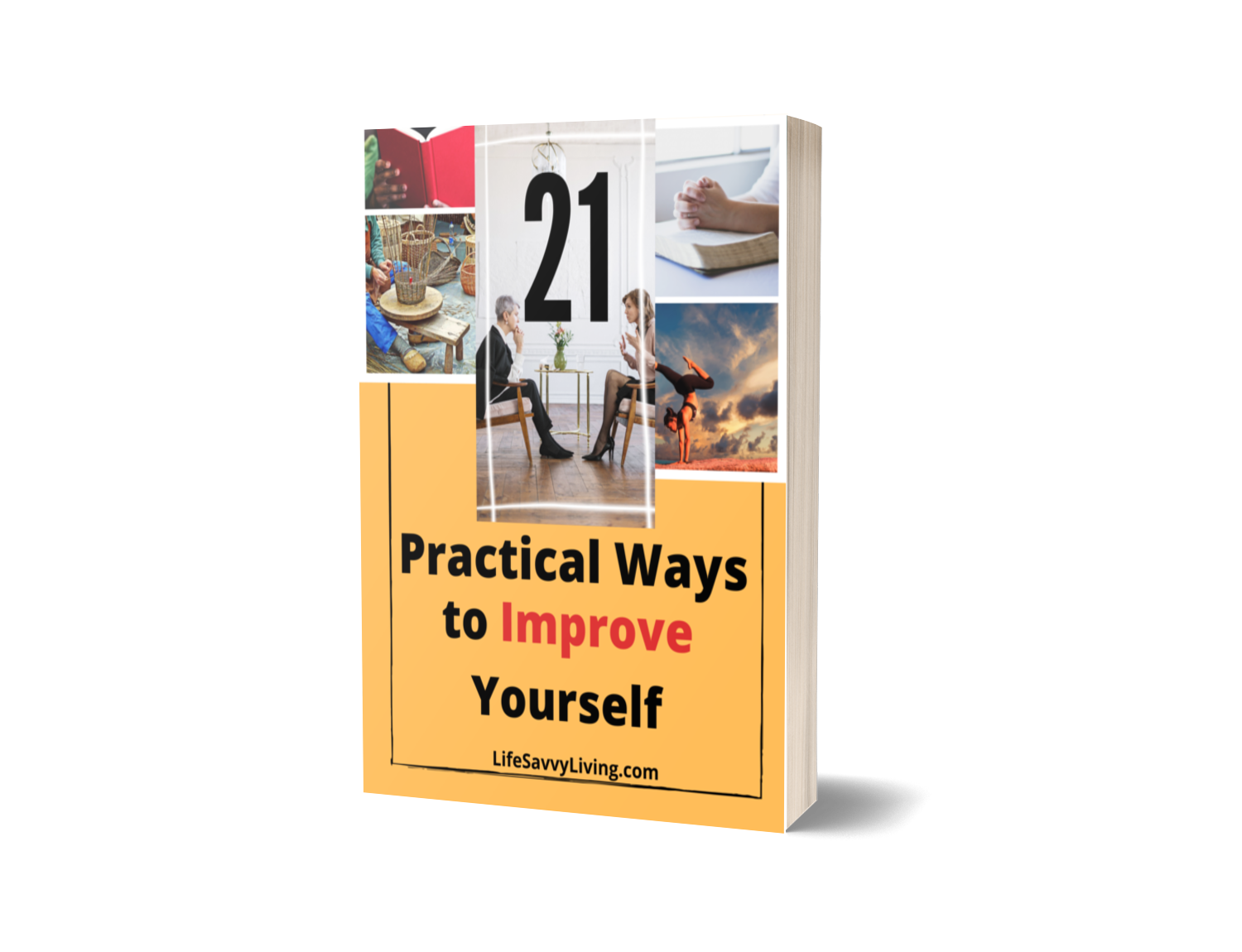 21 Practical Ways To Improve Yourself