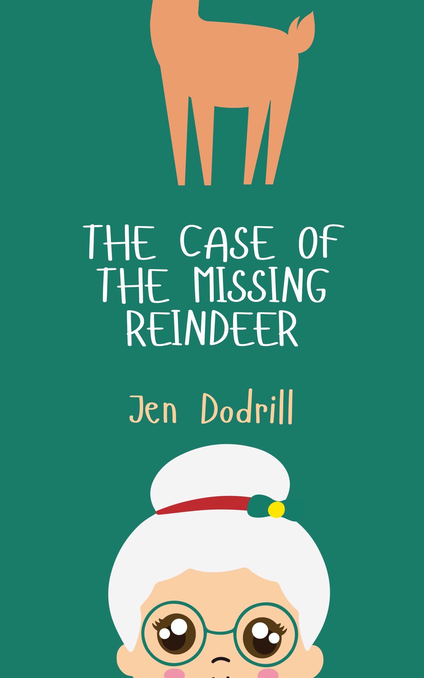 The Case of the Missing Reindeer - Jen Dodrill Writes