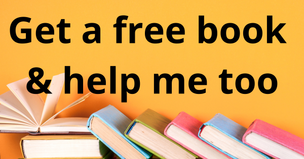 Get A Free Book & Help Me Too