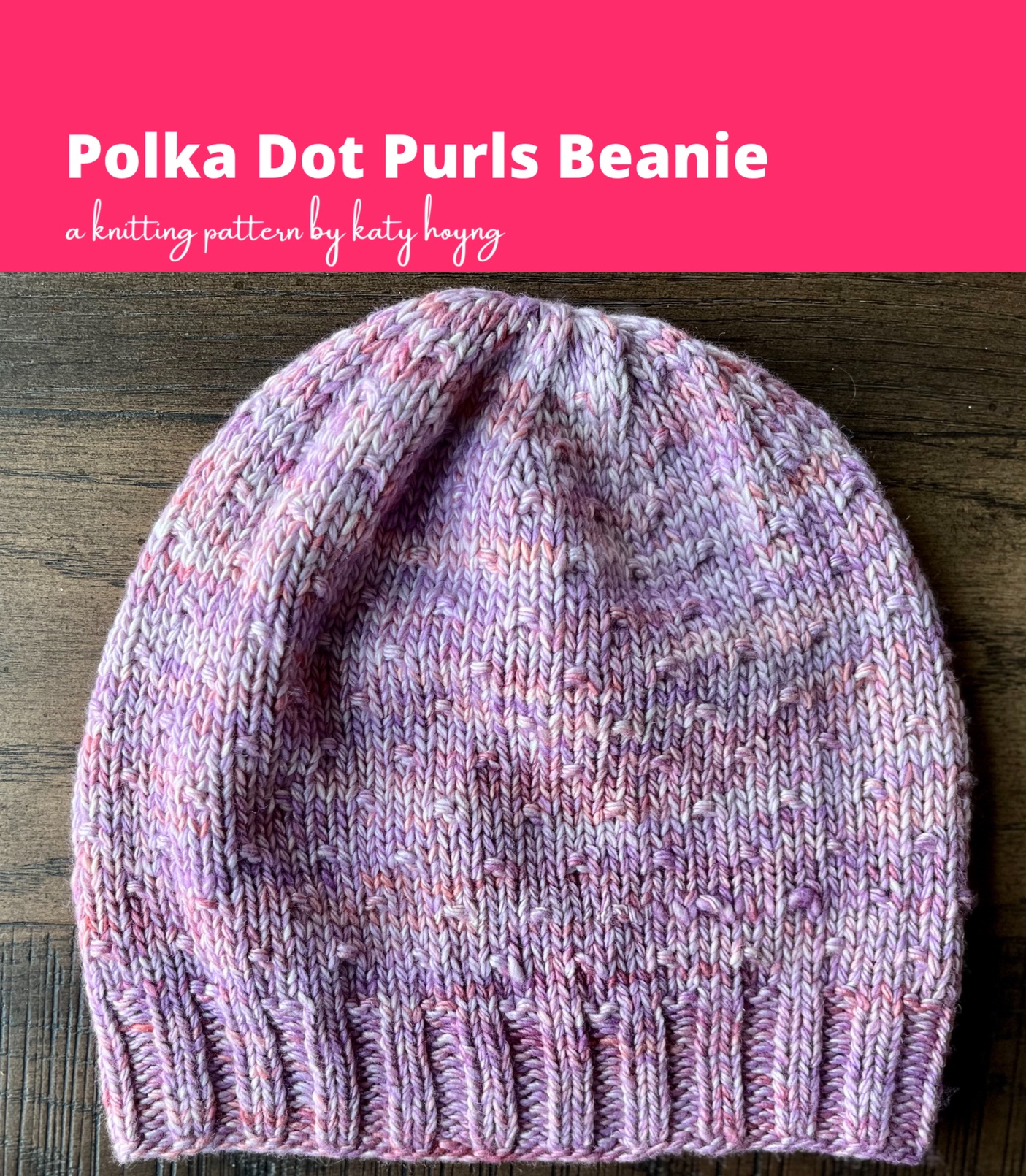 Free Knitting Pattern: Polka Dot Purls Beanie – One-Skein Wonder!