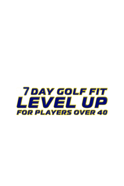 7 Day Golf Fit Level Up