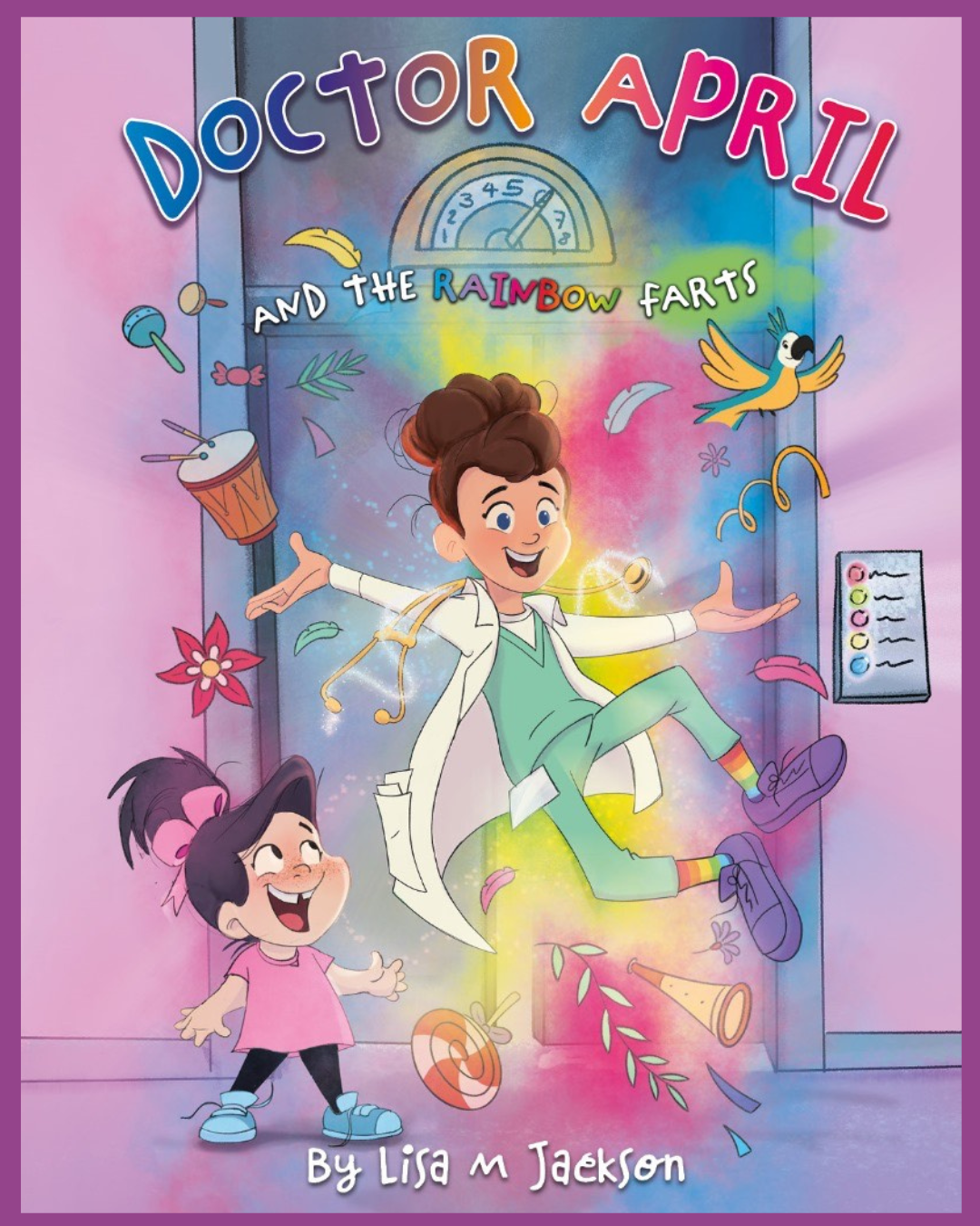 Doctor April and the Rainbow Farts