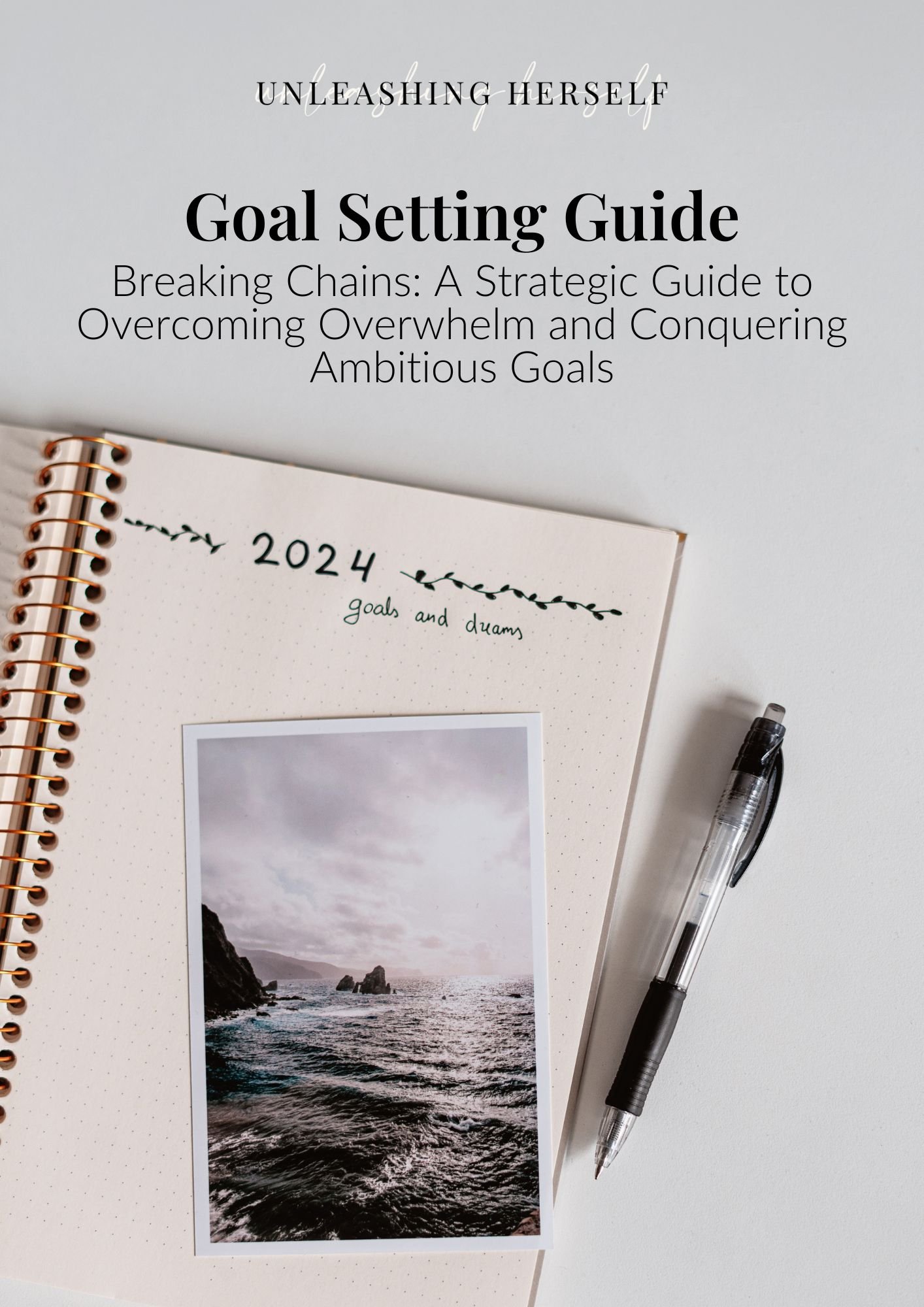 Unlock Success: Free Unleashing Herself Goal Setting Guide