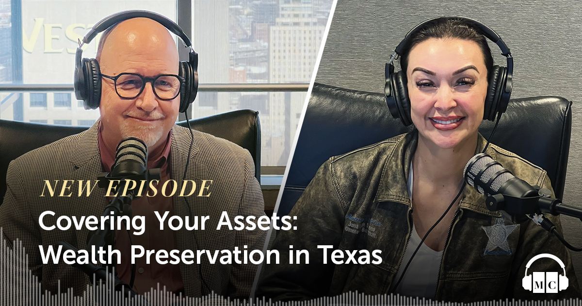 Covering Your Assets: Wealth Preservation in Texas
