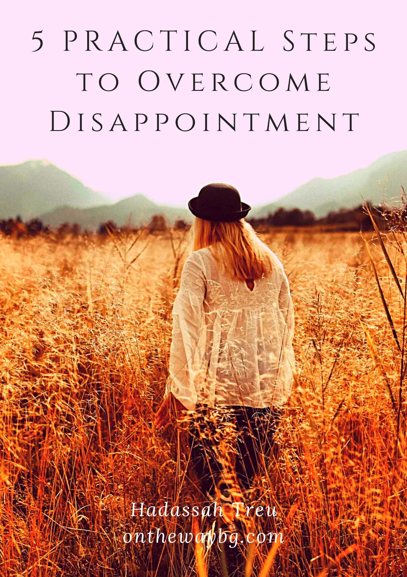 5 Steps to Overcome Disapppointment