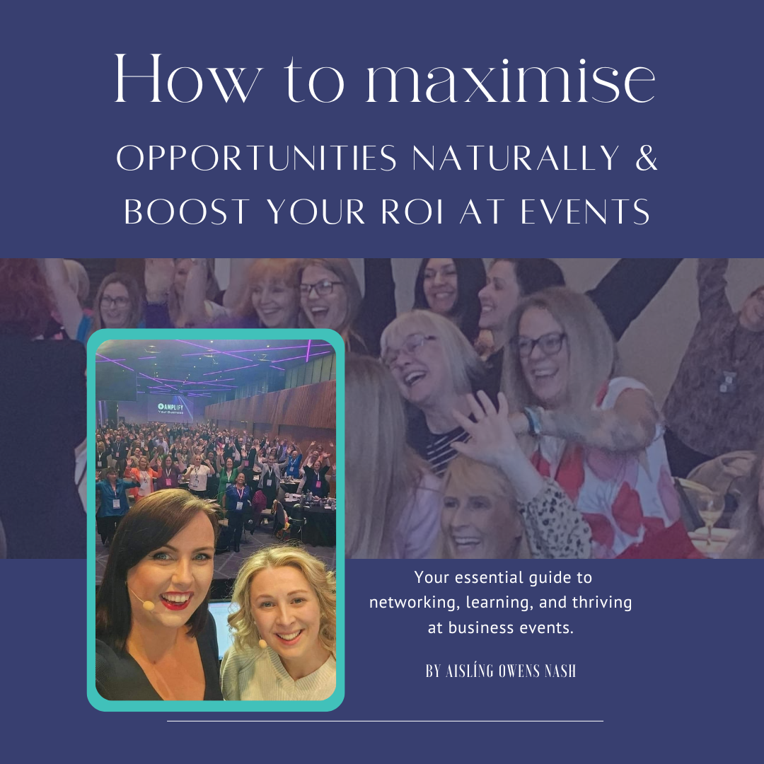 Maximise opportunities and ROI naturally at business events