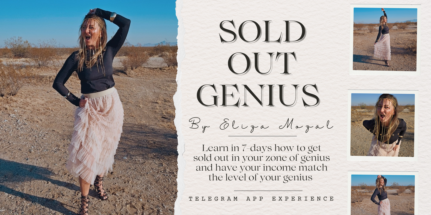 SOLD OUT GENIUS 7-day experience by ELIZA MOZAL