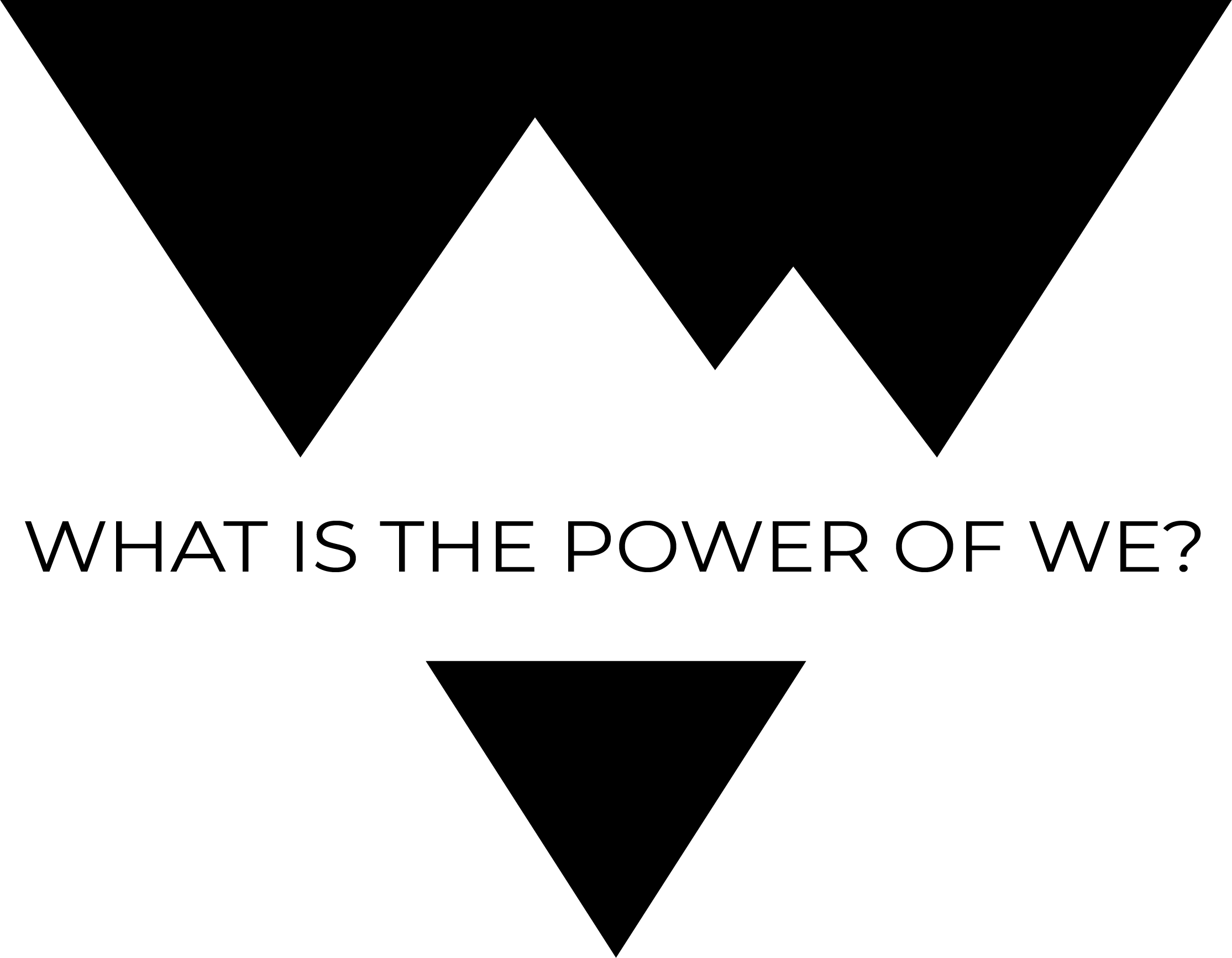 What is the Power of We?