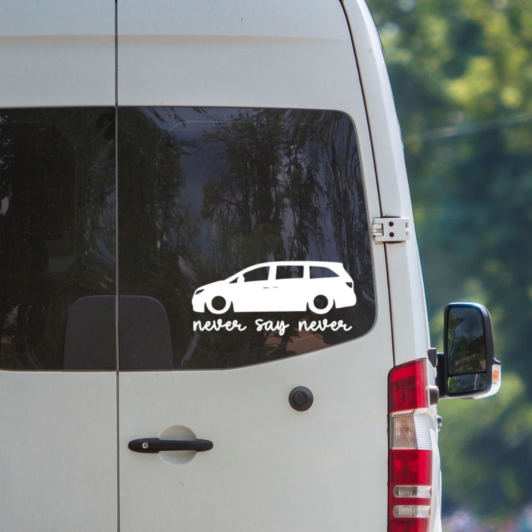 Never Say Never Minivan Life {FREE} Car Decal SVG - Sunshine and Munchkins